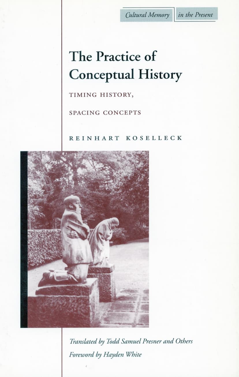 The Practice of Conceptual History | Stanford University Press