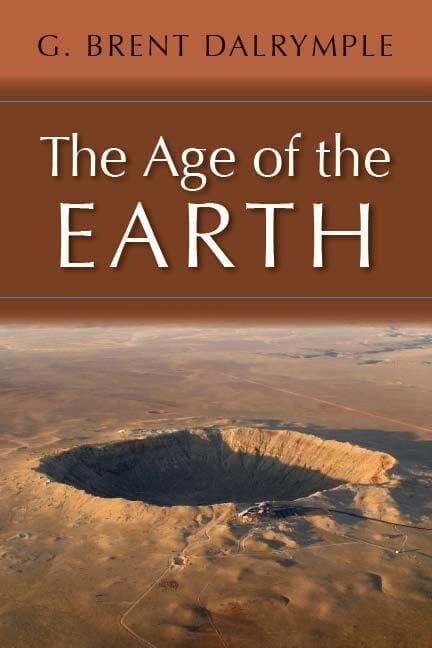 The Age of the Earth | Stanford University Press