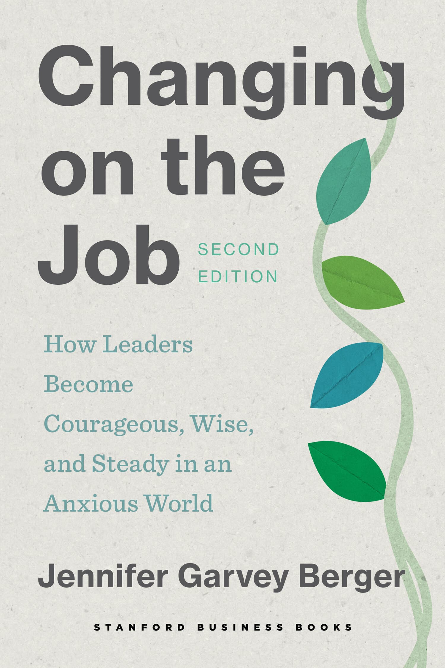 Changing on the Job, Second Edition | Stanford University Press